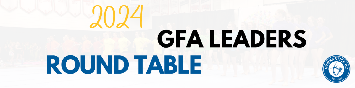 Gymnastics BC - GFA Leaders - Round Table